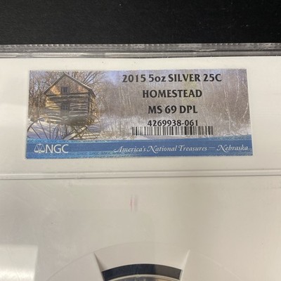 2015 Homestead (NE) America the Beautiful 5 Oz .999 Silver NGC MS69DPL ...